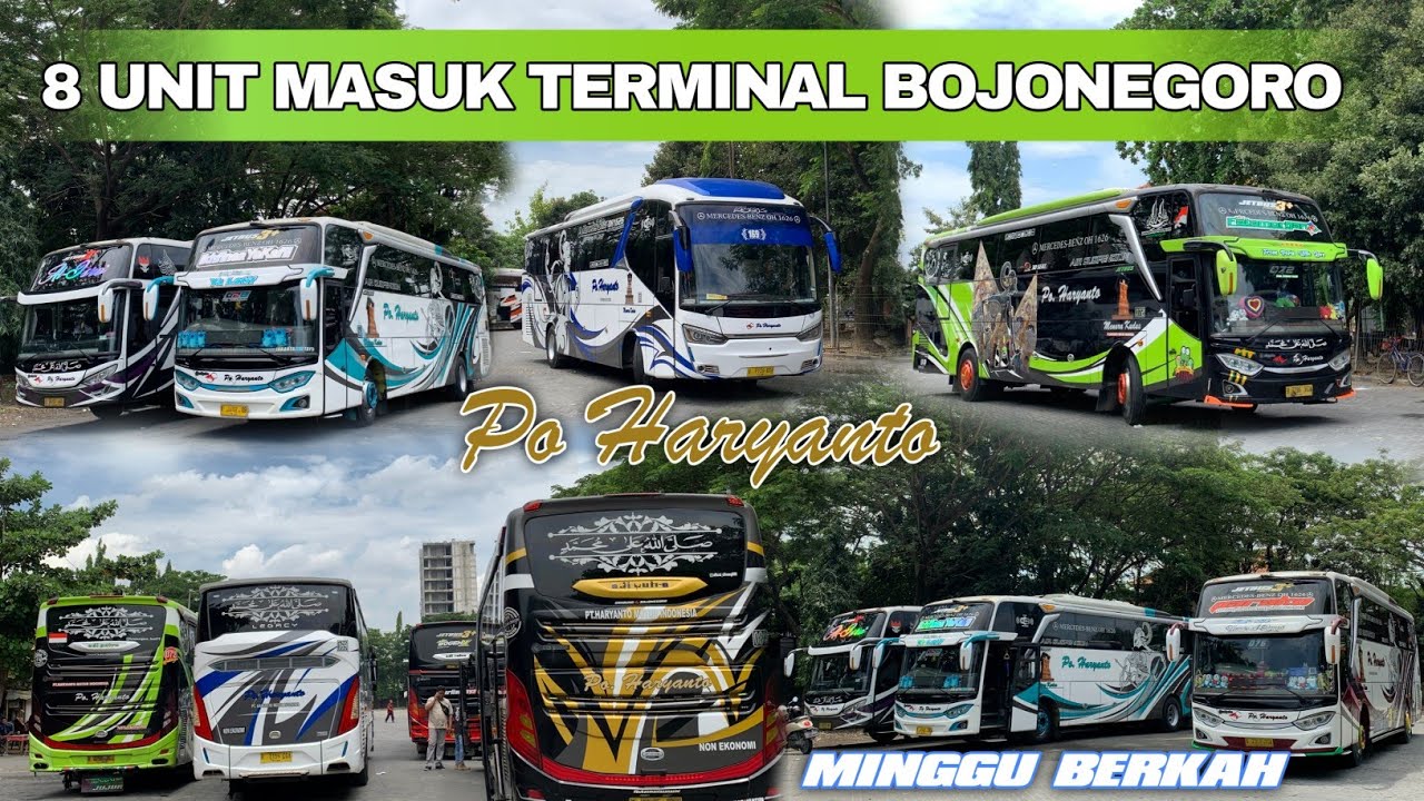 8 UNIT PASUKAN PO HARYANTO SERBU TERMINAL BOJONEGORO // MINGGU BERKAH ...