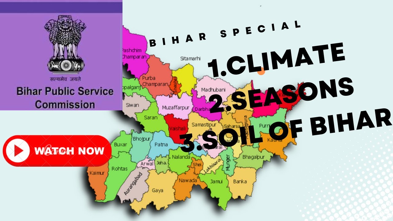 Climate||seasons||Soil of Bihar||BPSC Prelims||67thBPSC - YouTube