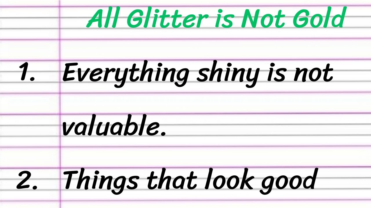 All That Glitter is Not Gold Essay in English 10 Lines || Essay on All ...