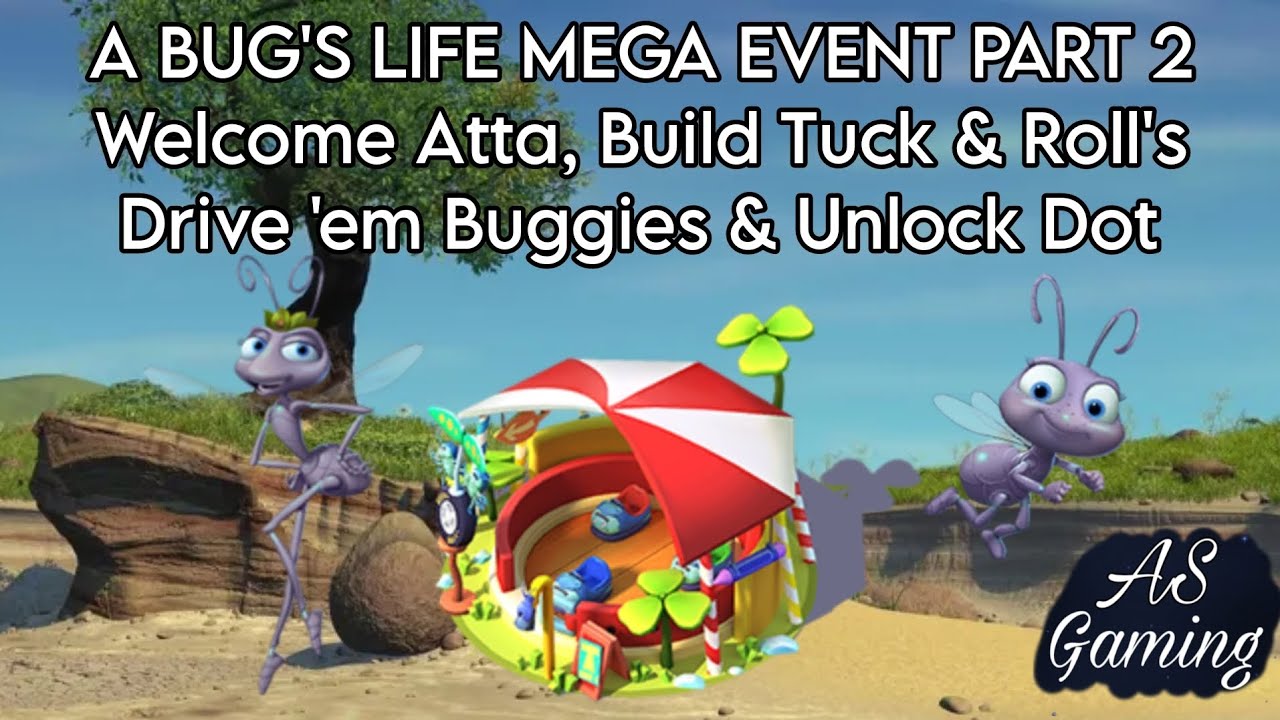 Welcome Atta, Build Tuck & Roll's Buggies & Unlock Dot | A Bug's Life Event | Disney Magic ...