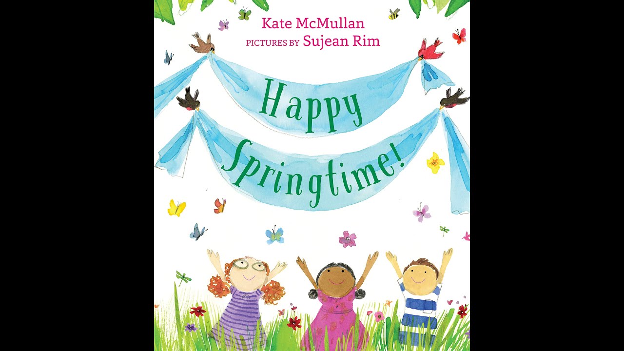 Happy Springtime! by Kate McMullan, a story about spring; a joyful and ...