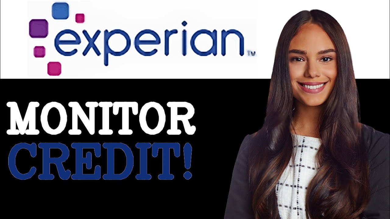 Experian Credit Monitoring Explained (2025) - YouTube