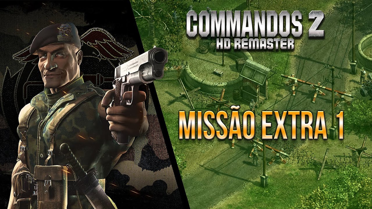 Commandos 2 HD Remaster missão Extra #1 - YouTube