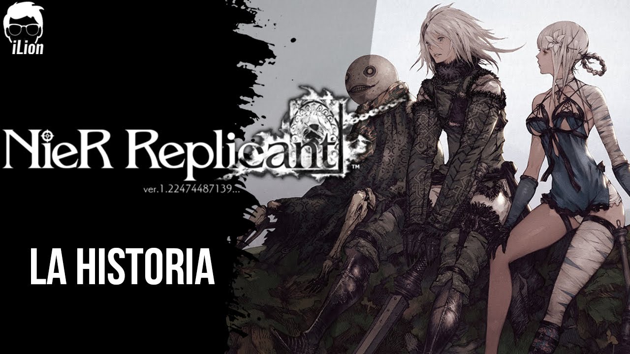 TODA La Historia de NieR REPLICANT | iLion - YouTube
