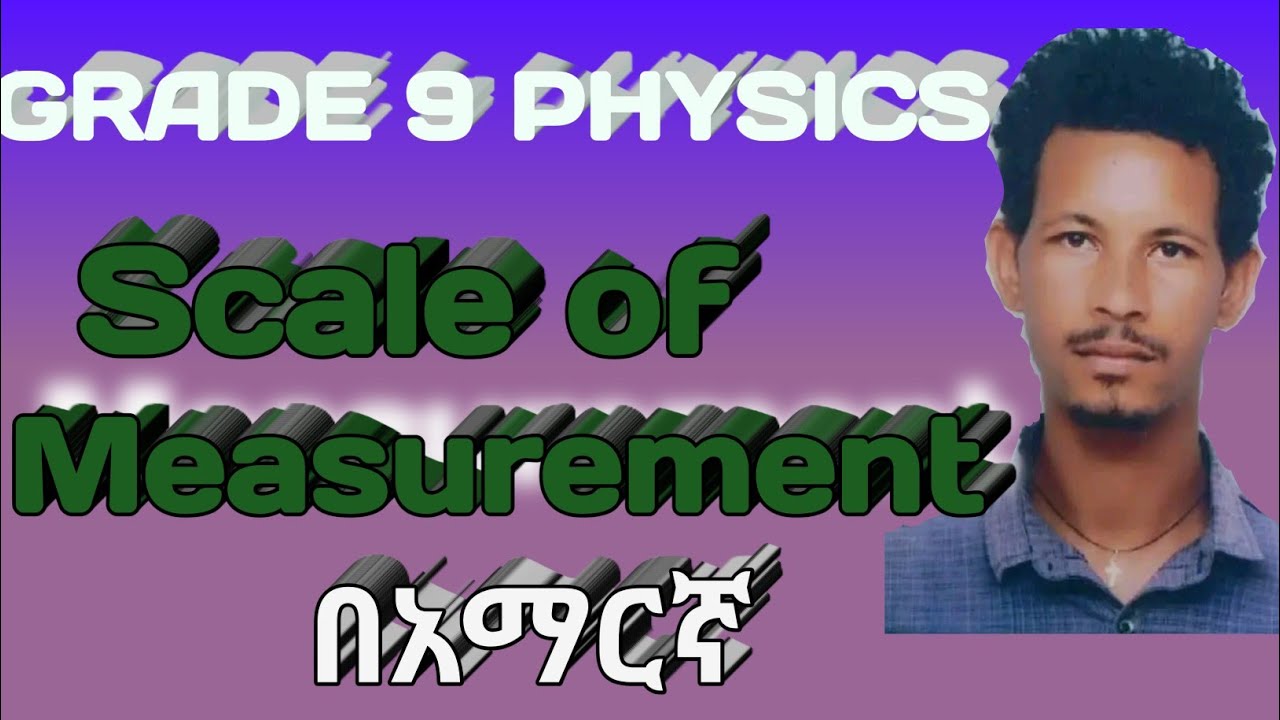 Grade 9 Physics Scales of Measurements - YouTube
