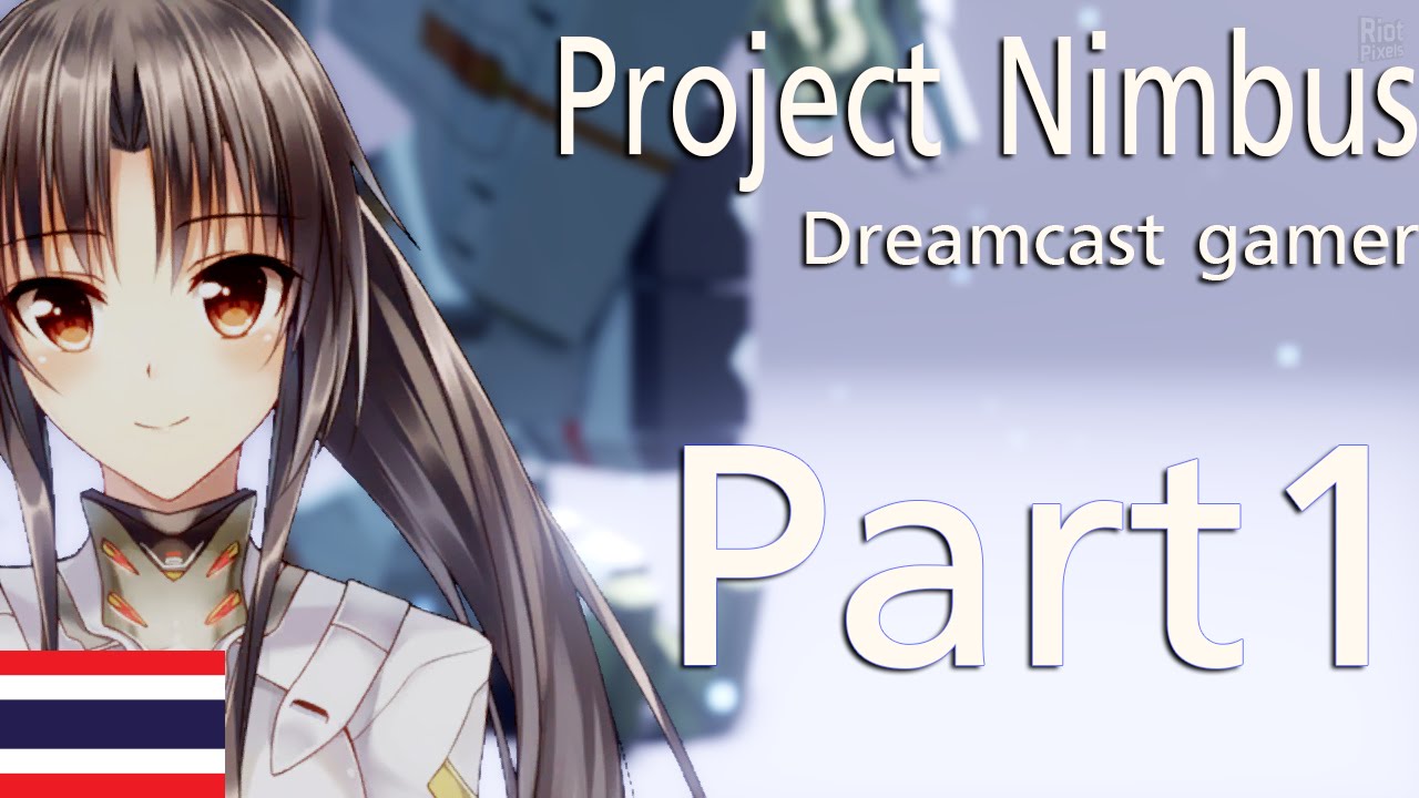 [ Dreamcast gamer]Project Nimbus (เกมฝีมือคนไทย)Part1 - YouTube