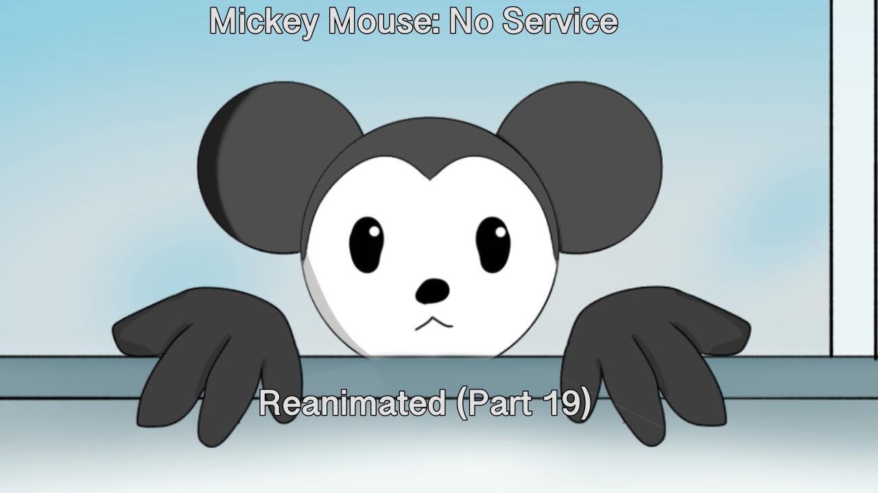 Mickey Mouse: No Service Reanimated Collab (Part 19) - YouTube