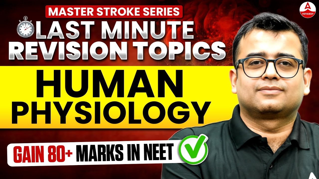 Human Physiology | One Shot | NEET 2025 | Master Stroke Series | Nomesh ...