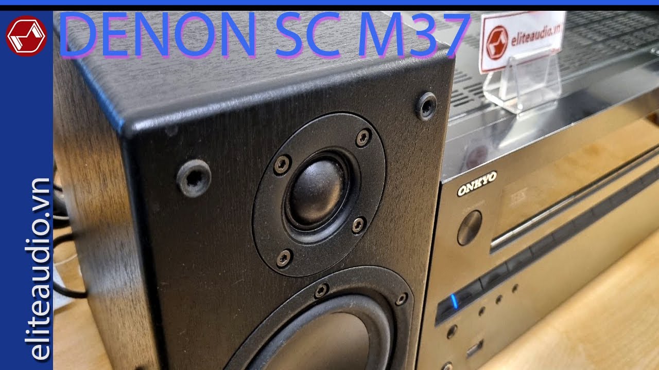 Test nhạc sàn Denon SC-M37 Speaker. #denon #speaker, #bookshelfspeaker ...