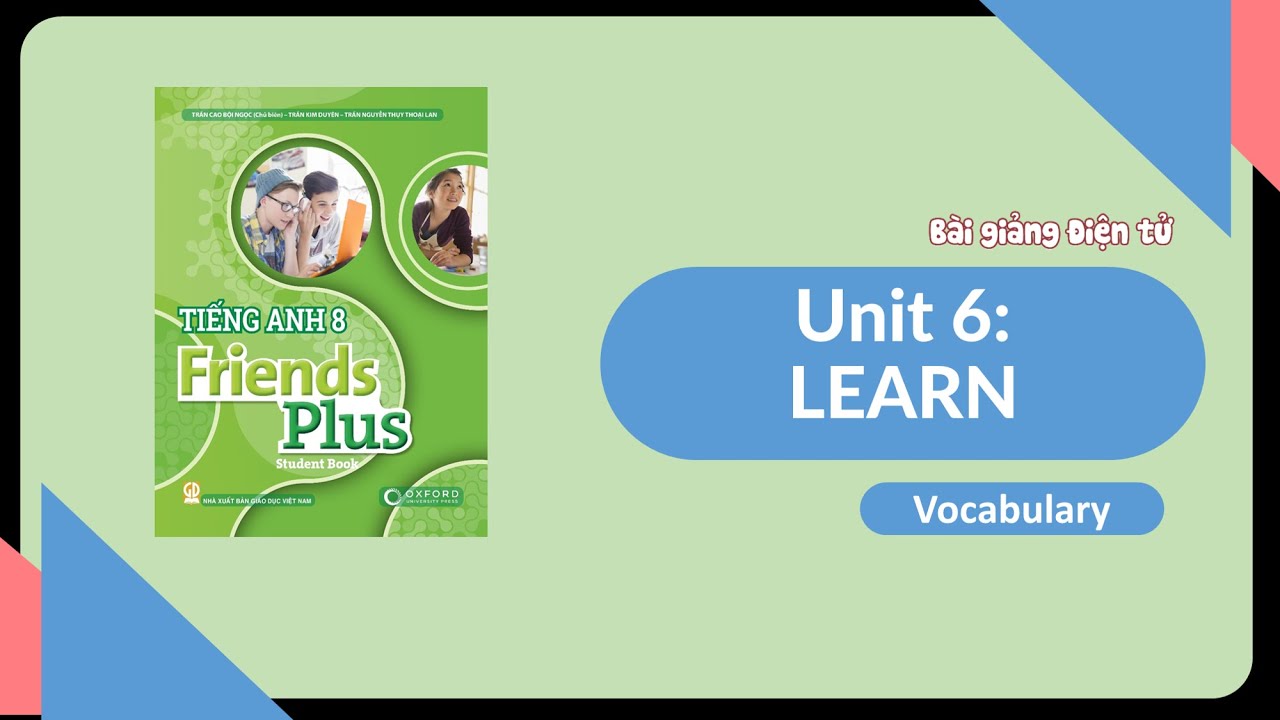 [SEDIDCO] Tiếng Anh 8 Friends Plus - Unit 6 – Lesson 1 - Phim phụ đạo ...