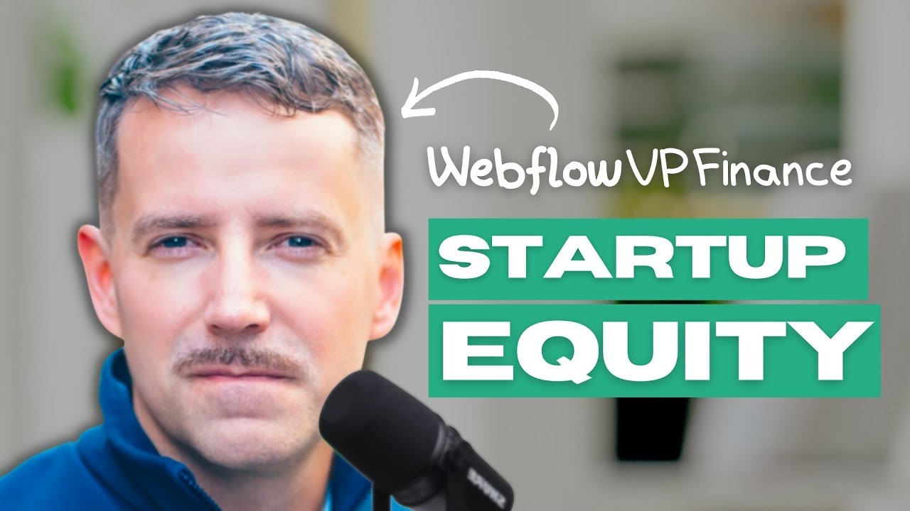 Webflow's VP Finance Ivan Makarov on Understanding Startup Equity - YouTube