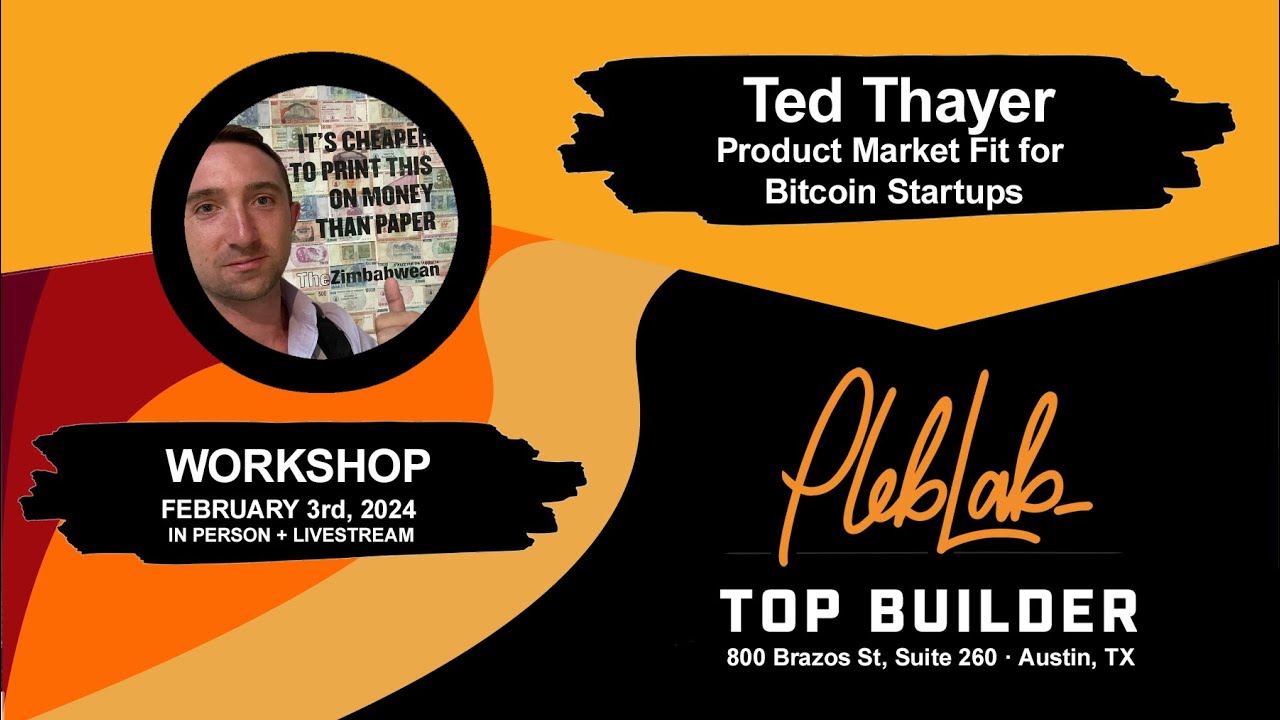 Product Market Fit for Bitcoin Startups with Ted Thayer - YouTube