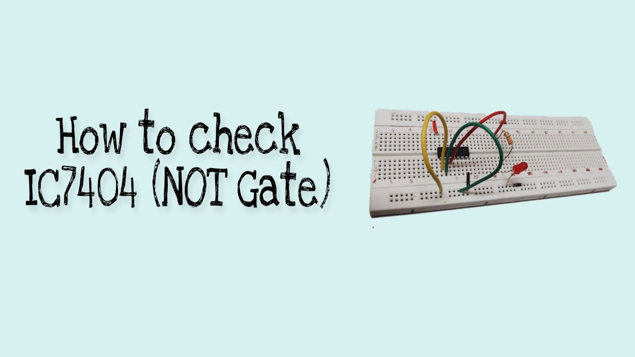 How to check IC7404 (NOT Gate) - YouTube