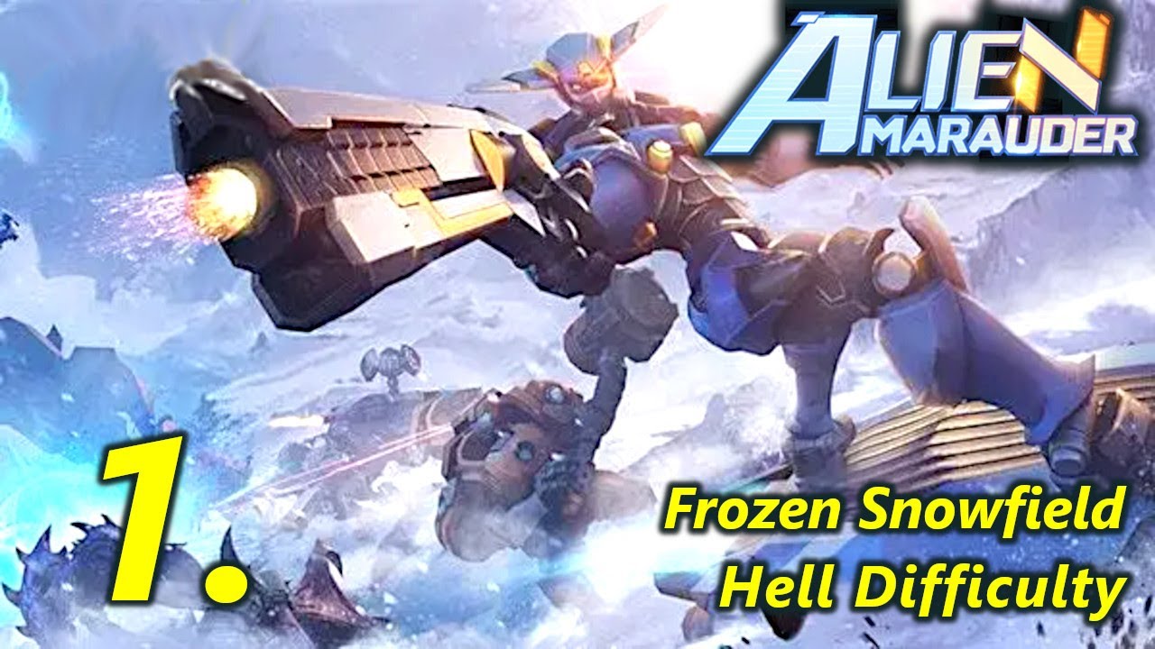 Frozen Snowfield Part 1/5 - Hell Difficulty - Let's Play Alien Marauder ...