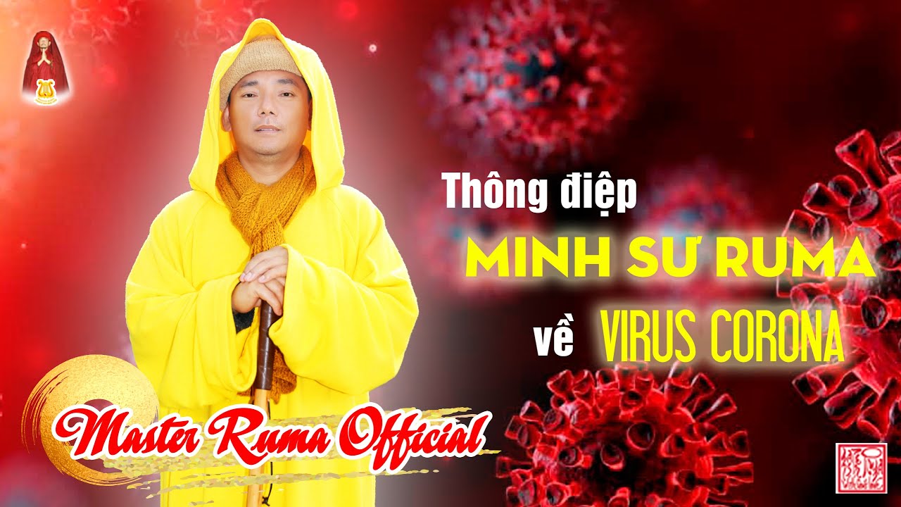 THÔNG ĐIỆP MINH SƯ RUMA VỀ VIRUS CORONA | MASTER RUMA OFFICIAL - YouTube