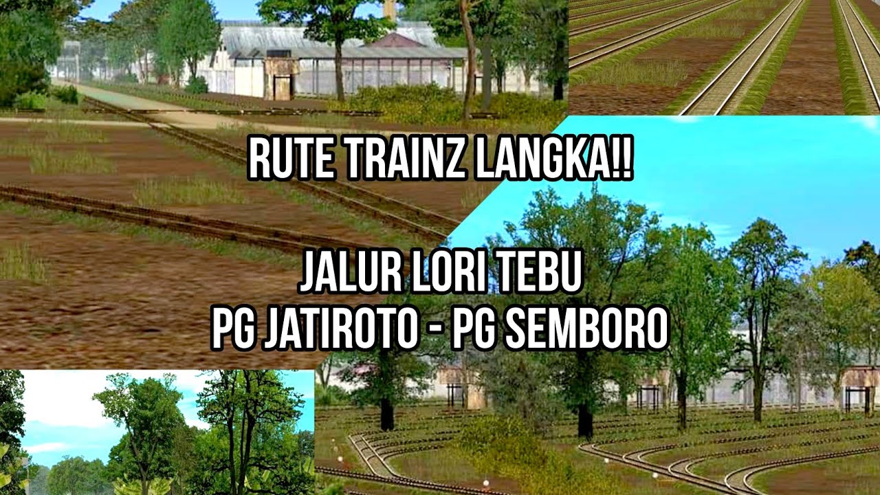 (SHARE) Rute Langka! Jalur lori tebu PG Jatiroto - PG Semboro by Gtrainz | Trainz simulator ...