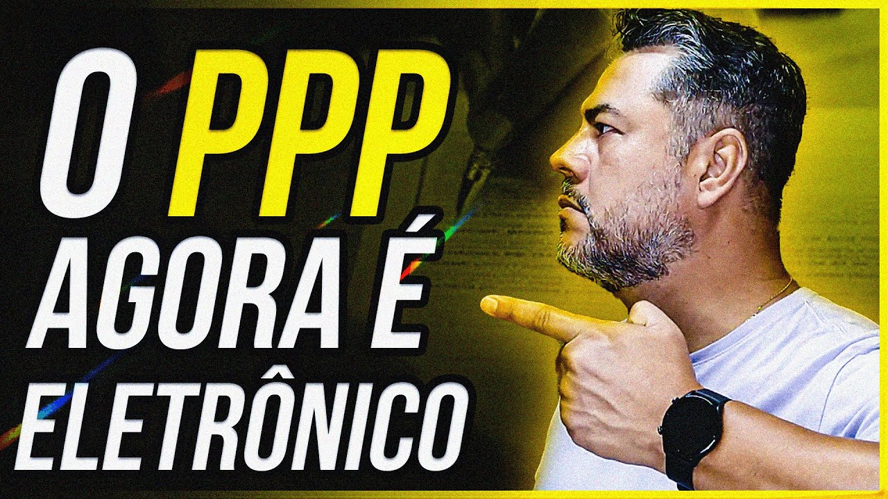 O PPP AGORA É ELETRONICO - YouTube