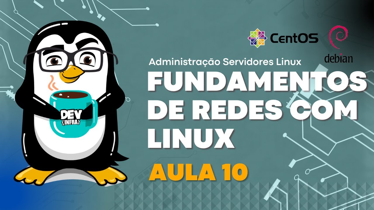 Fundamentos Básicos de Redes no Linux | Aula 10 - YouTube