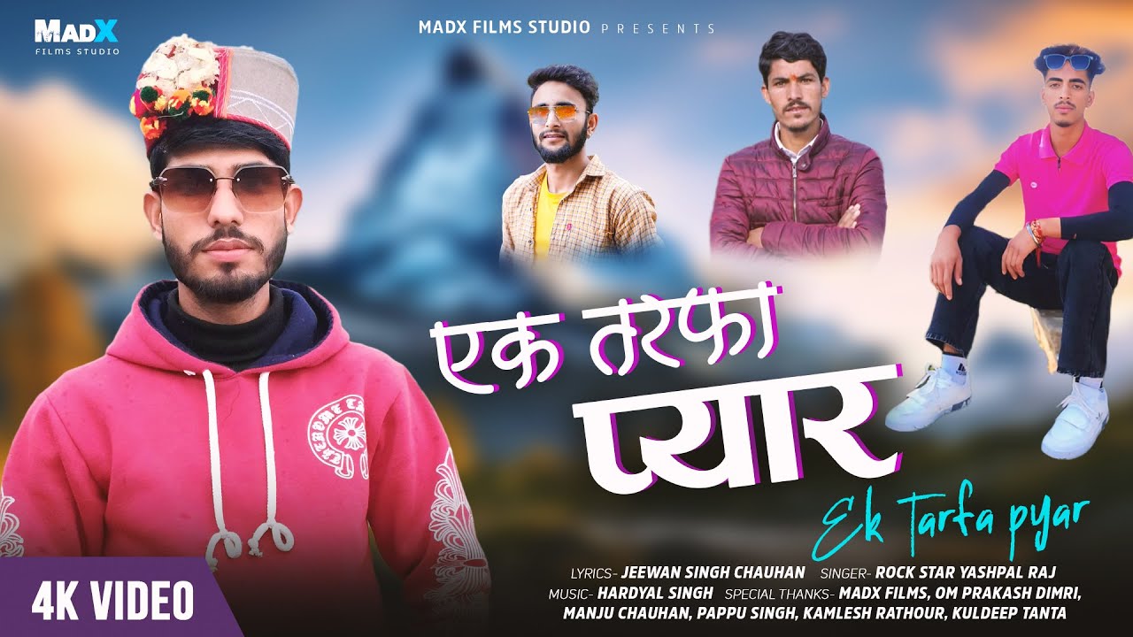 Ek Tarfa Pyar (Official Video) | Rock Star Yashpal Raj, Jeewan Singh ...