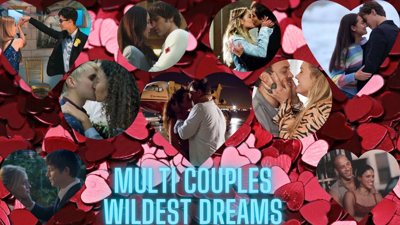 Multi couples - Wildest Dreams - YouTube