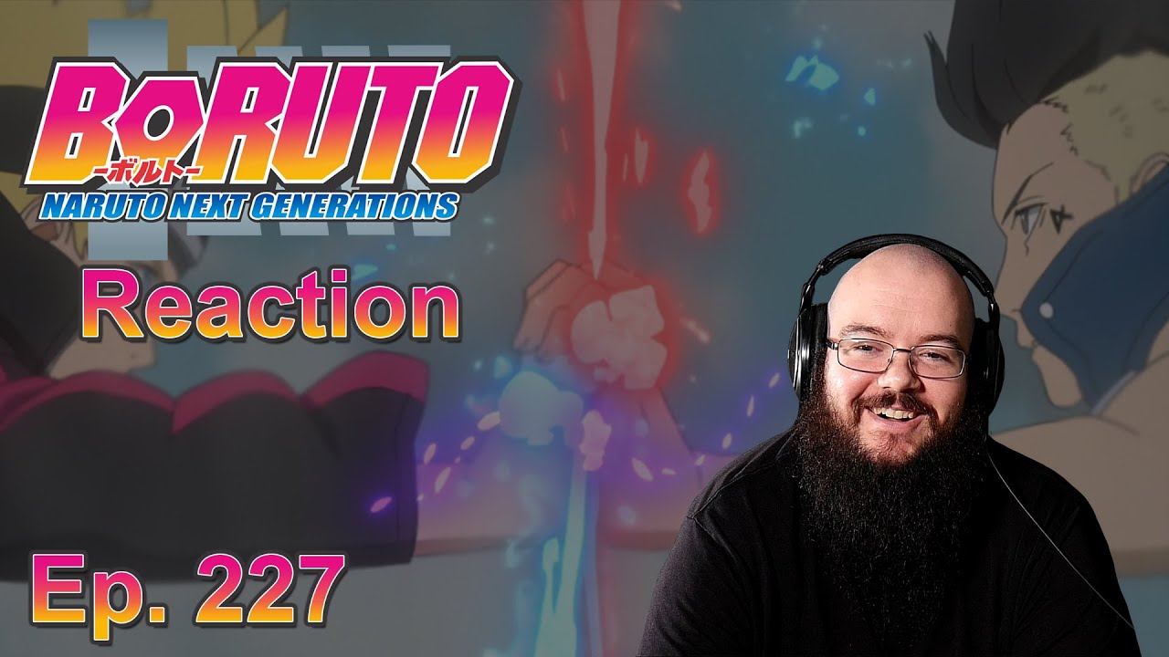 Boruto - Naruto Next Generations - Episode 227 Reaction! - YouTube