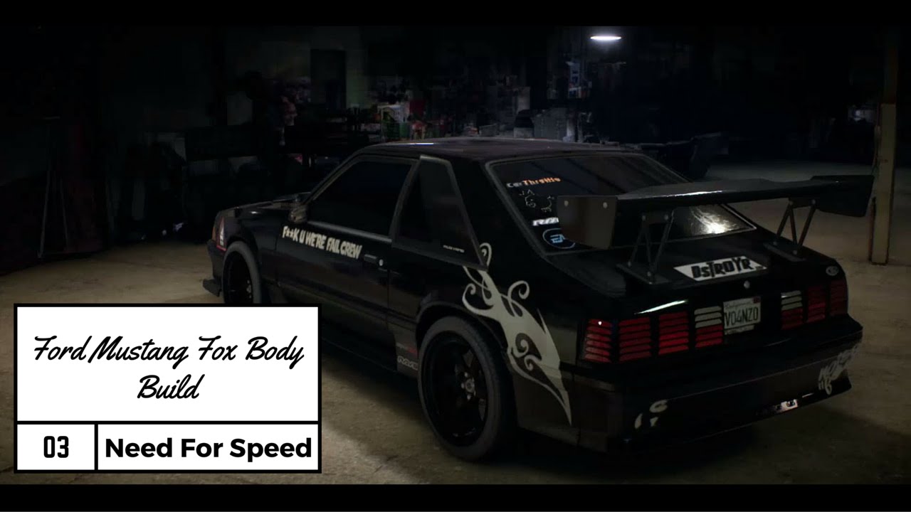 Need For Speed | Ford Mustang Foxbody Build Part 3 - YouTube