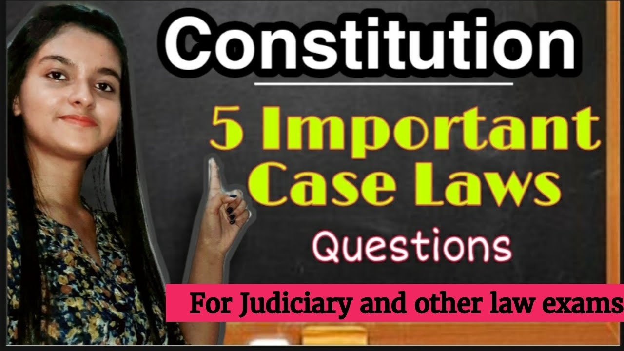 5 Important Constitution Case Laws/ Indian Polity Important Cases - YouTube