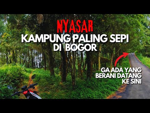 Nyasar‼️di Kampung Paling Sepi di Bogor  |  Gak Ada Yang Berani Datang ke Sini