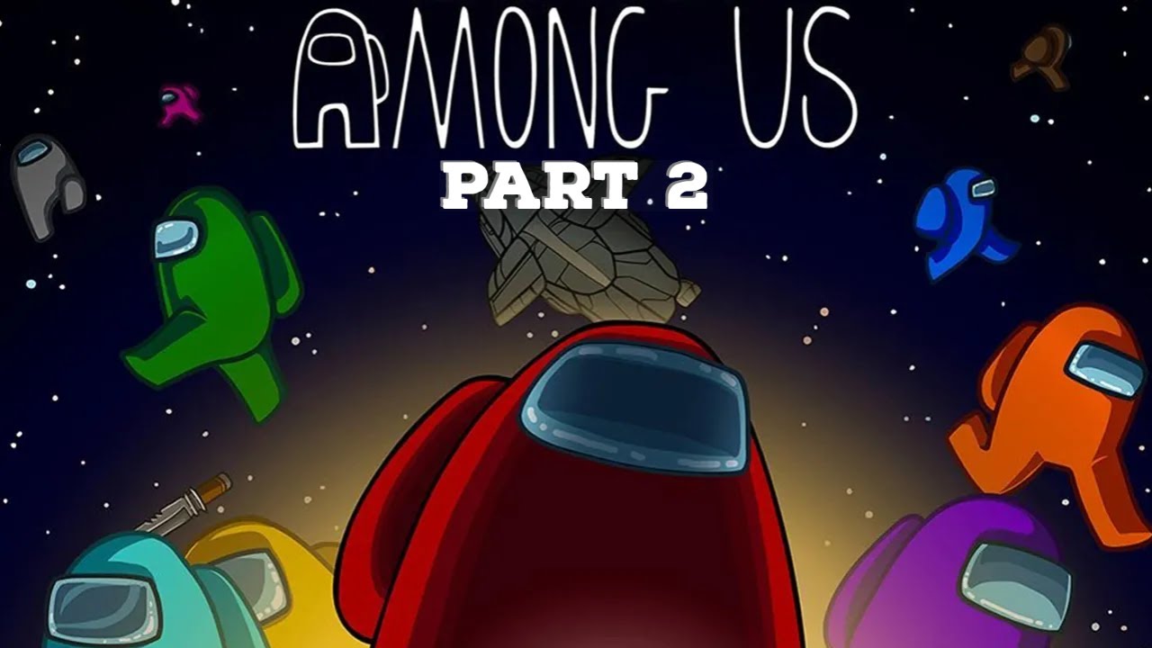 SUS TIMES CALL FOR SUS MEASURES | Among Us - Part 2 - YouTube