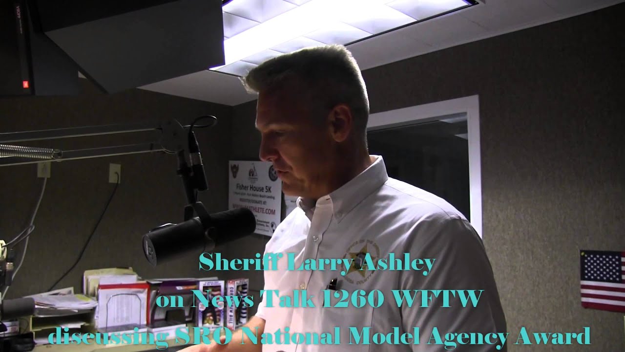 Sheriff Larry Ashley Talks SRO Unit's National Award on WFTW News Talk ...