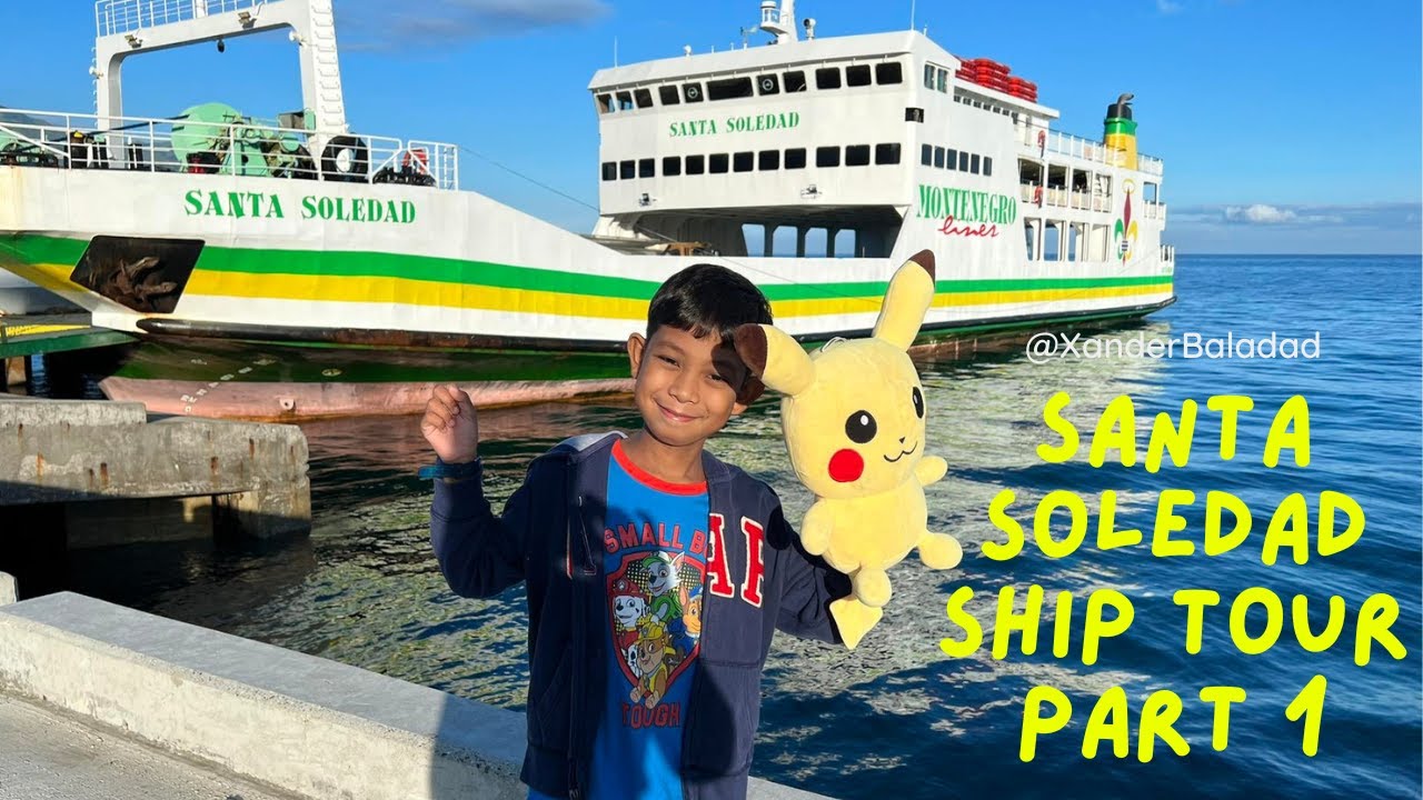 Featuring Santa Soledad Ship | Montenegro Lines| Real ship tour part 1 ...