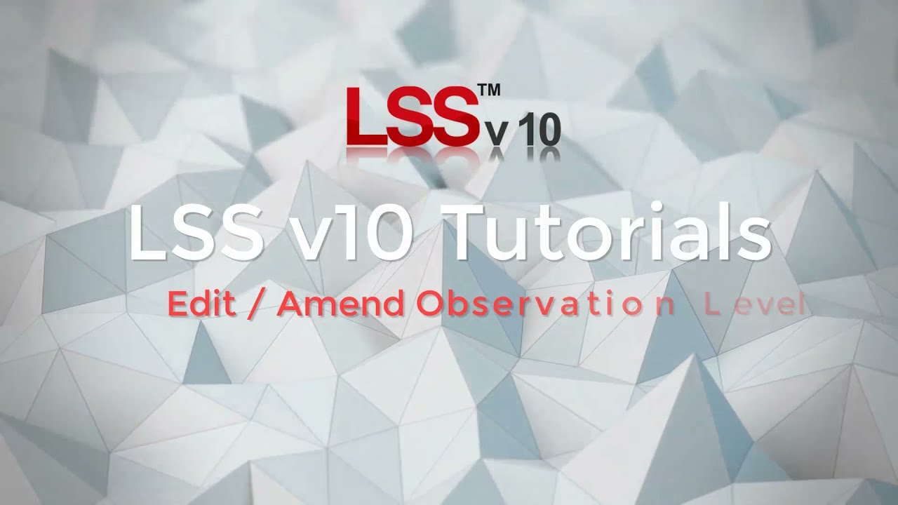 Edit and Amend Observation Level Command - LSS Tutorial - YouTube