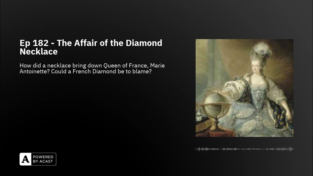 Ep 182 - The Affair of the Diamond Necklace - YouTube