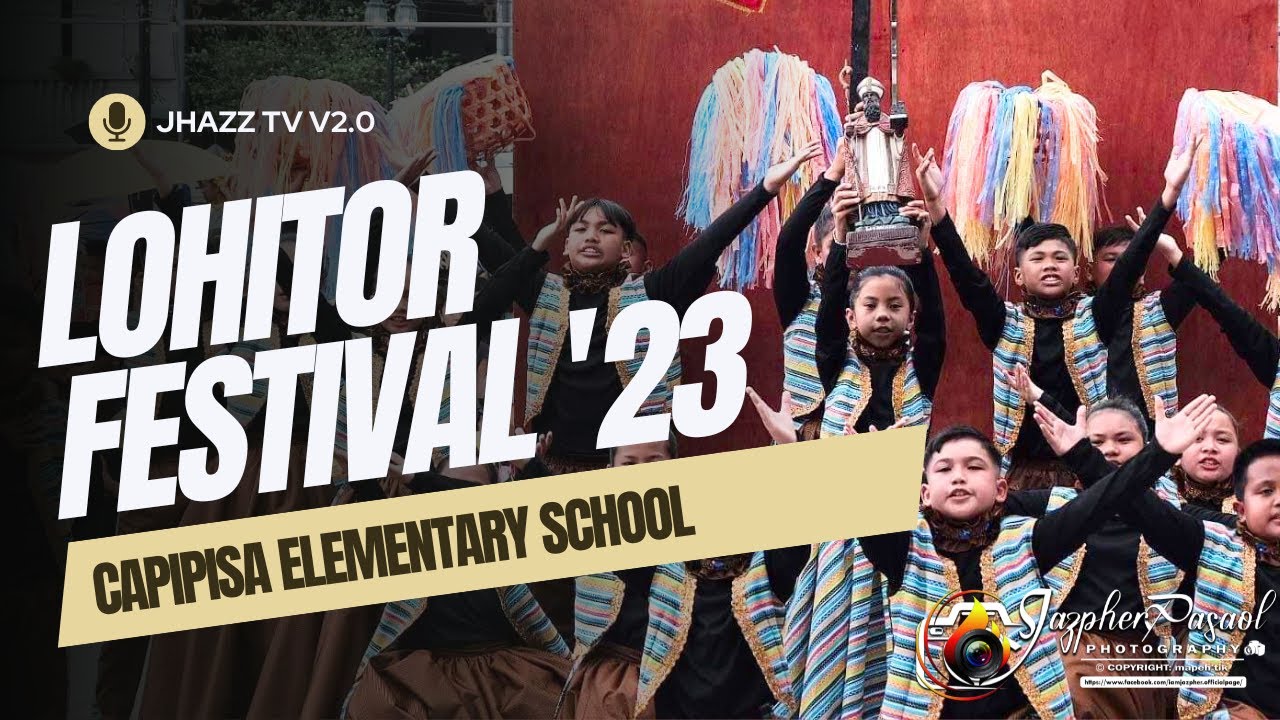 CAPIPISA ELEMENTARY SCHOOL | Lohitor Festival 2023 | Jhazz Tv - YouTube