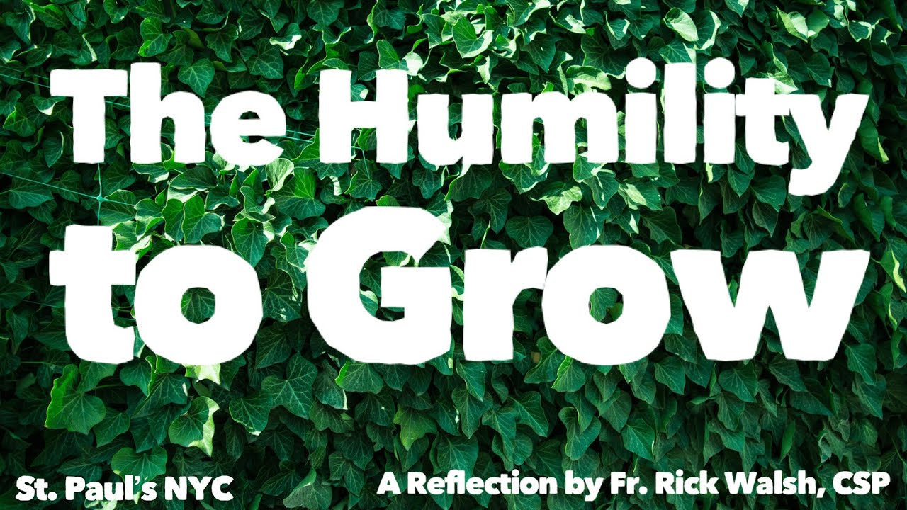 THE HUMILITY TO GROW - YouTube