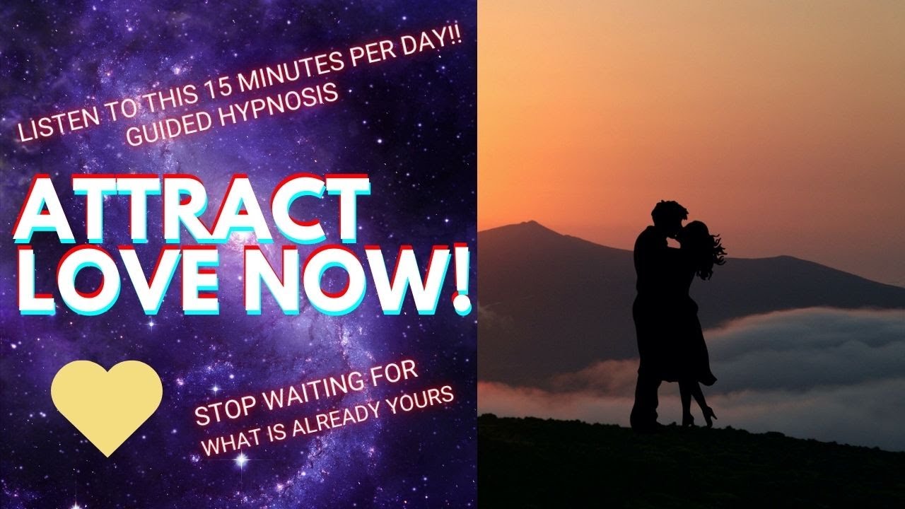 15 Minutes PER DAY! Ultimate LOVE Hypnosis | Guided | Manifestation ...