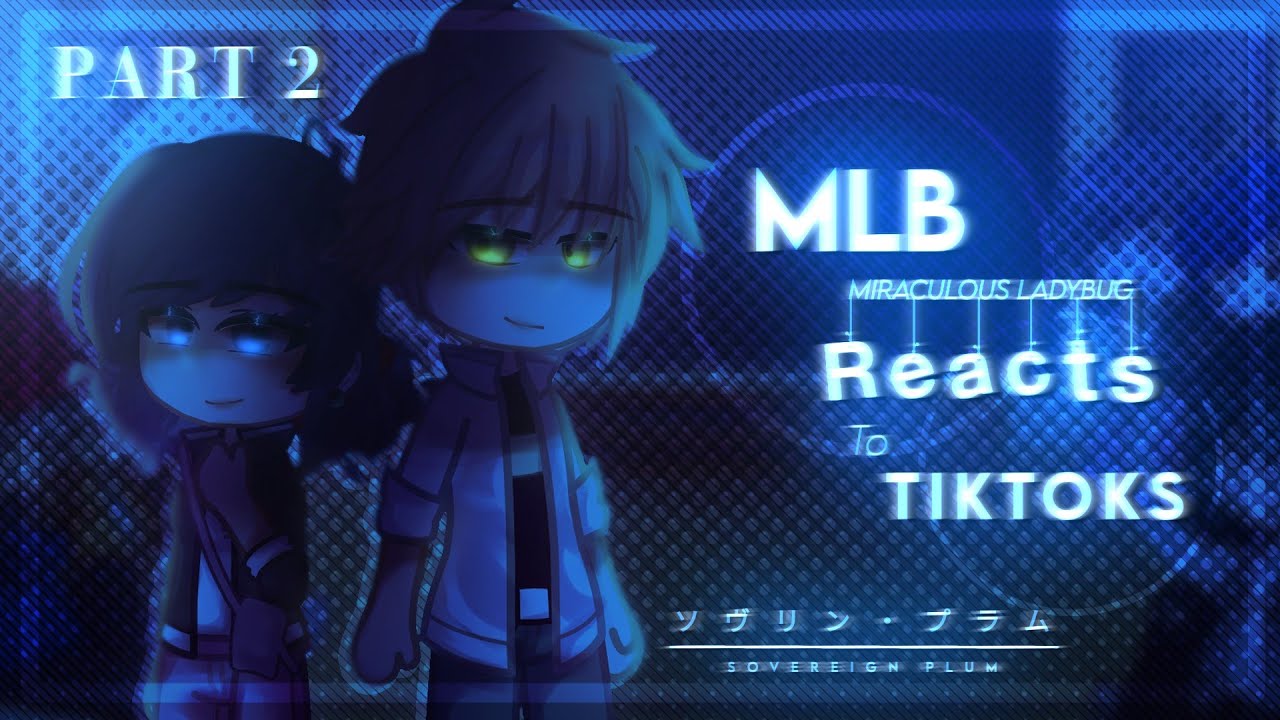 MLB Reacts to Tiktoks || MLB || Gacha Club || Part 2 - YouTube