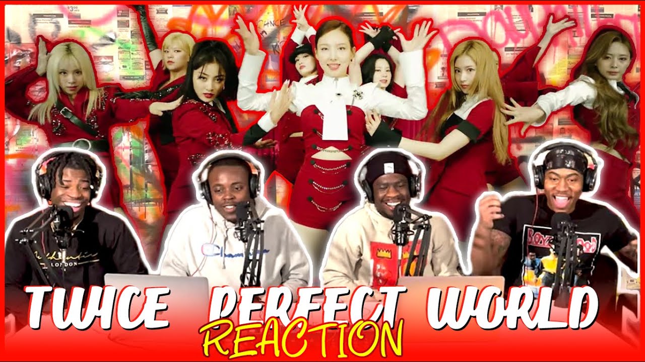 TWICE 「Perfect World」 Music Video | Reaction - YouTube
