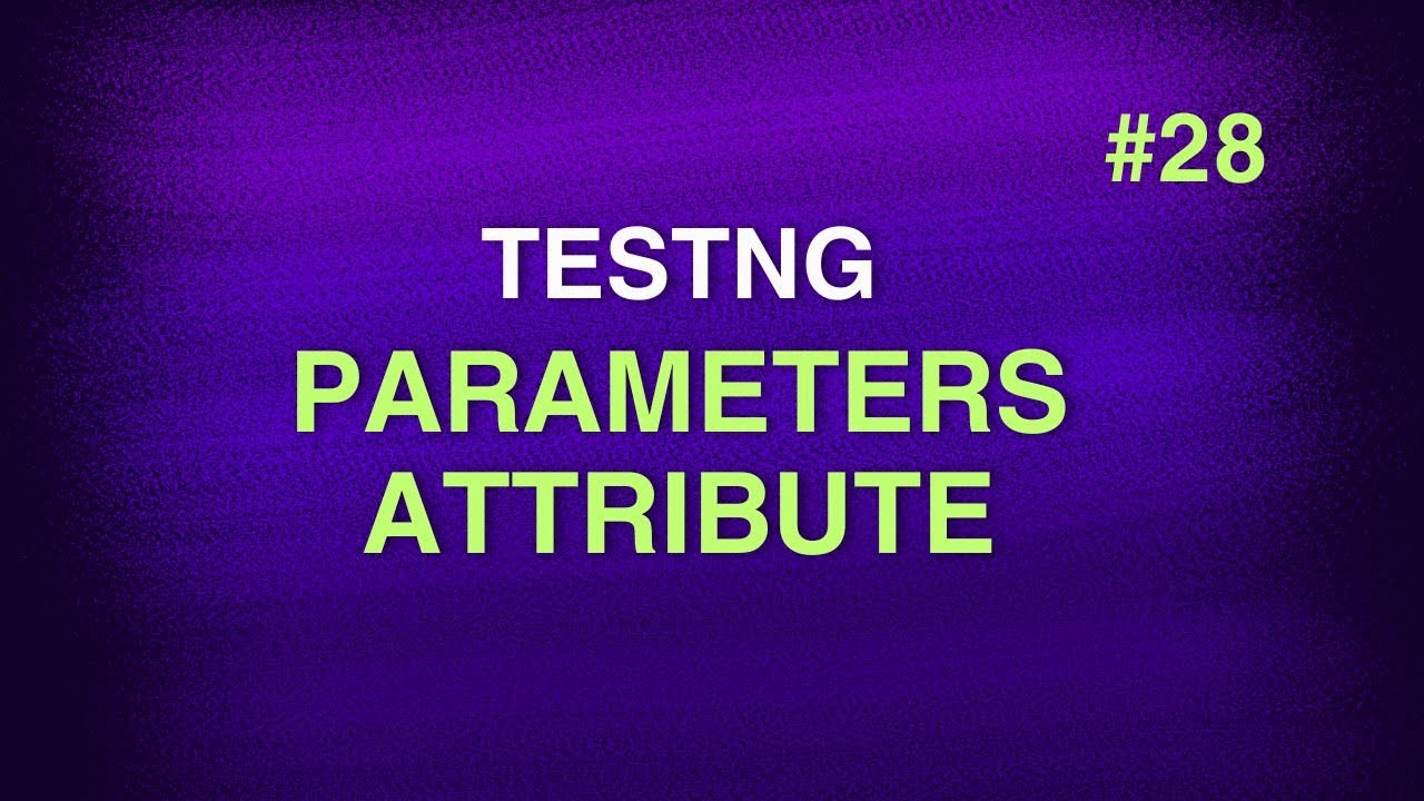 28 Testng Parameters Testng Tutorials Swaroop Nadella Youtube