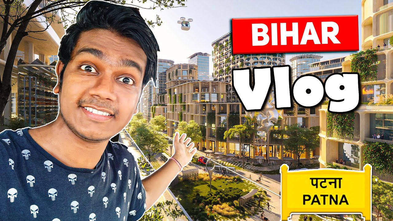 I went to Bihar Vlog (Part 3) - YouTube