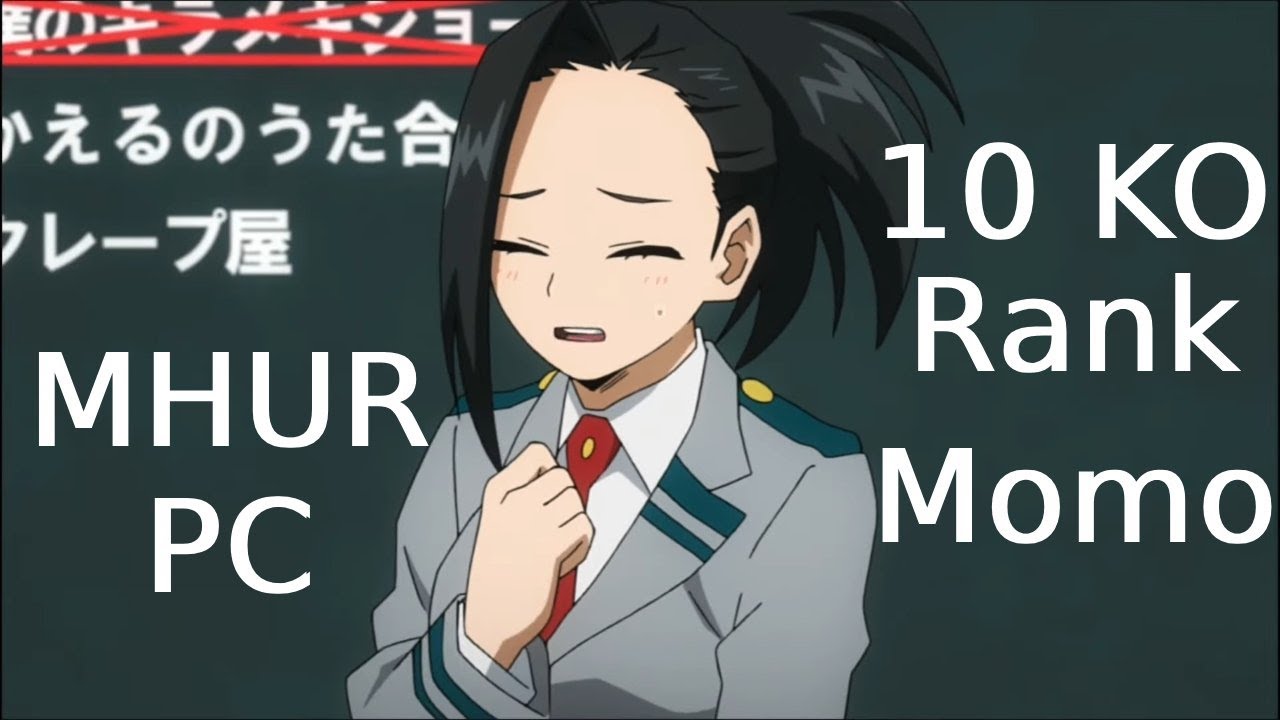 Momo 10 KO PC Rank! MY HERO ULTRA RUMBLE | MHUR - YouTube
