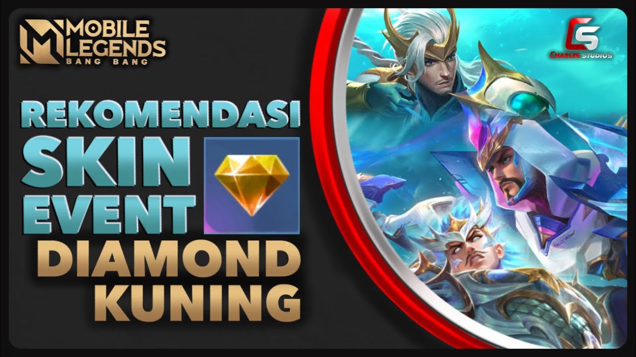 REKOMENDASI SKIN EVENT DIAMOND KUNING Mobile Legends - YouTube
