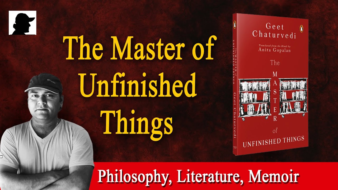 Philosophy | Literature | The Master of Unfinished Things | Interview ...