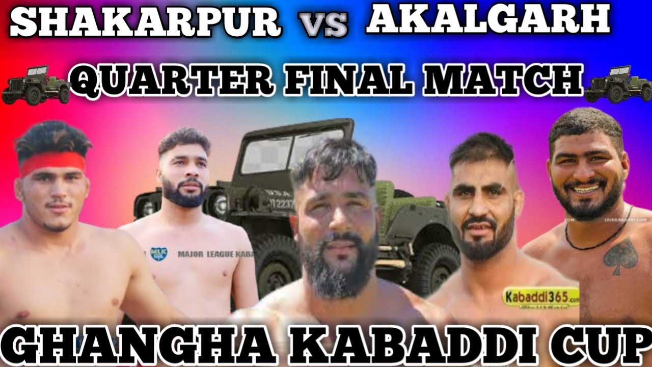 QUARTER FINAL SHAKARPUR VS AKALGARH Ghanga Firozpur Kabaddi Cup 19 Jan ...