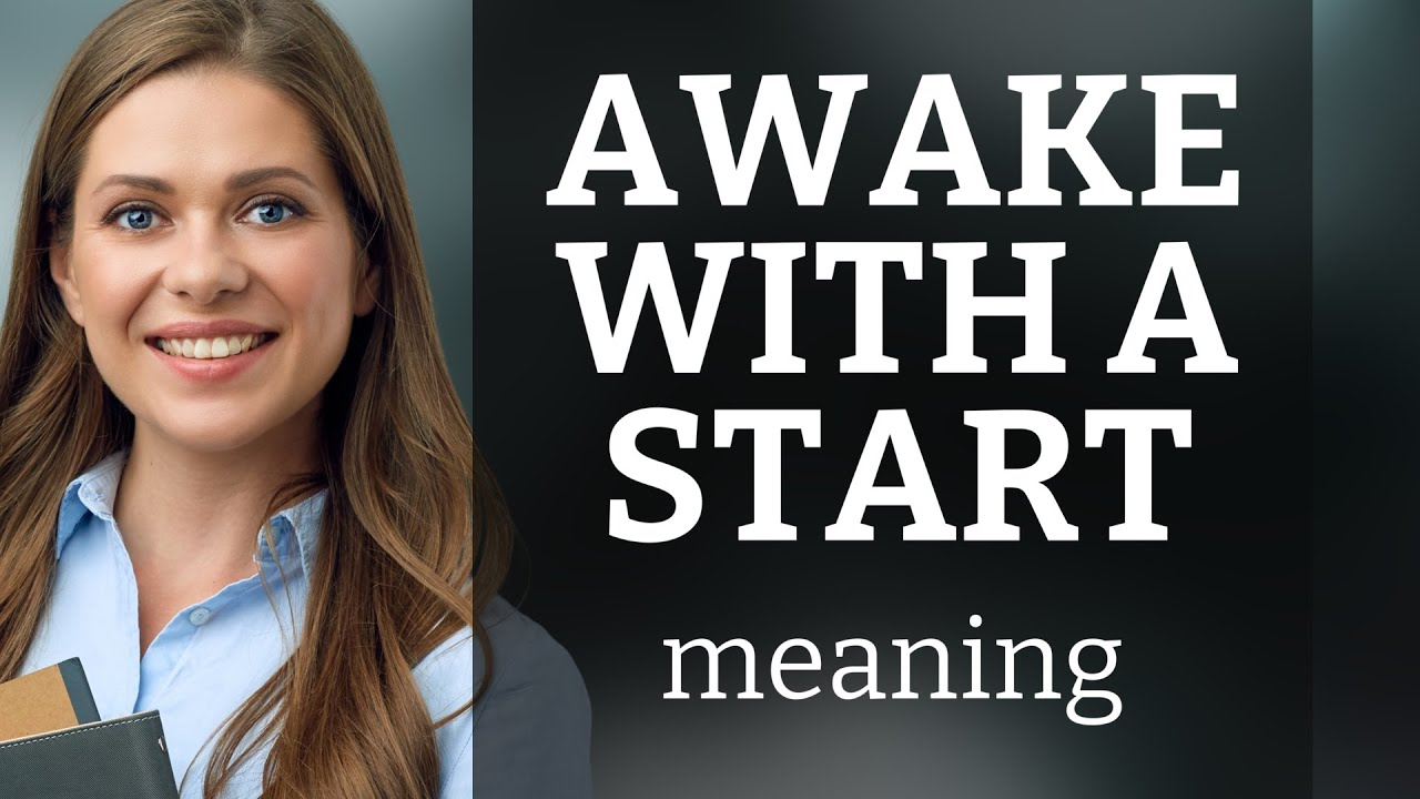 Waking Up Suddenly: Understanding "Awake with a Start" - YouTube