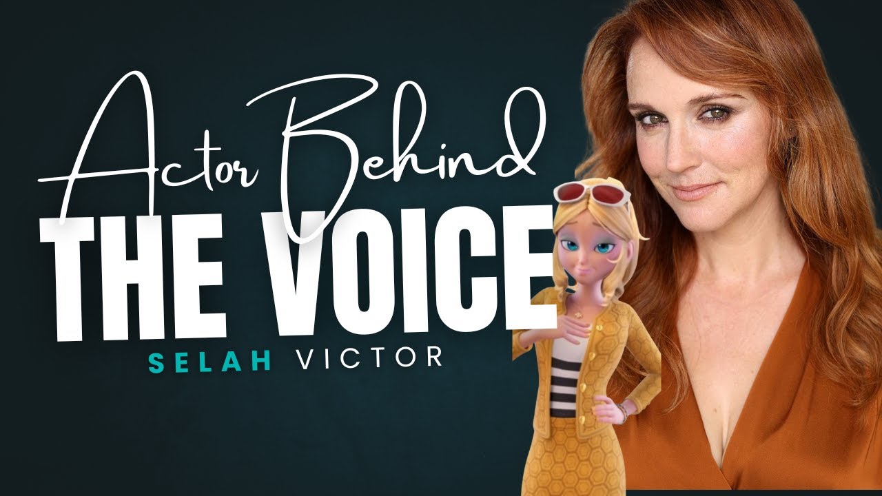 Actor Behind the Voice: Selah Victor - YouTube