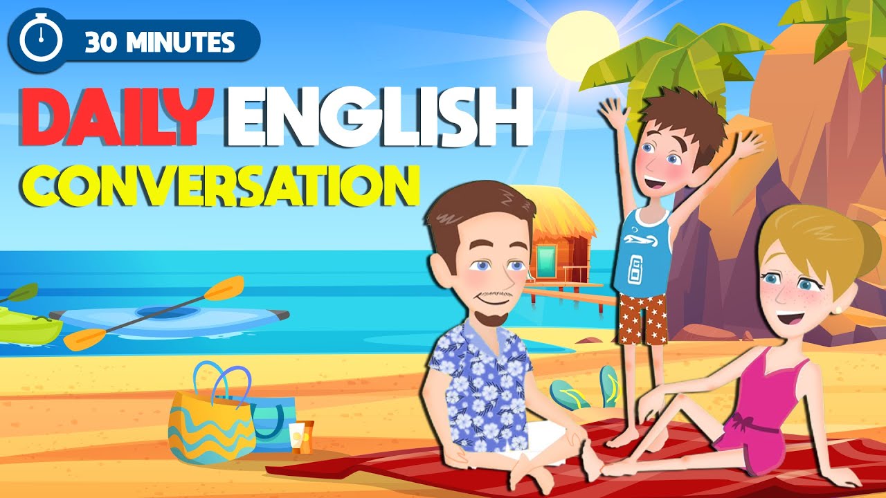 30 Minutes to Learn Daily English Conversations | Family’s Life ...