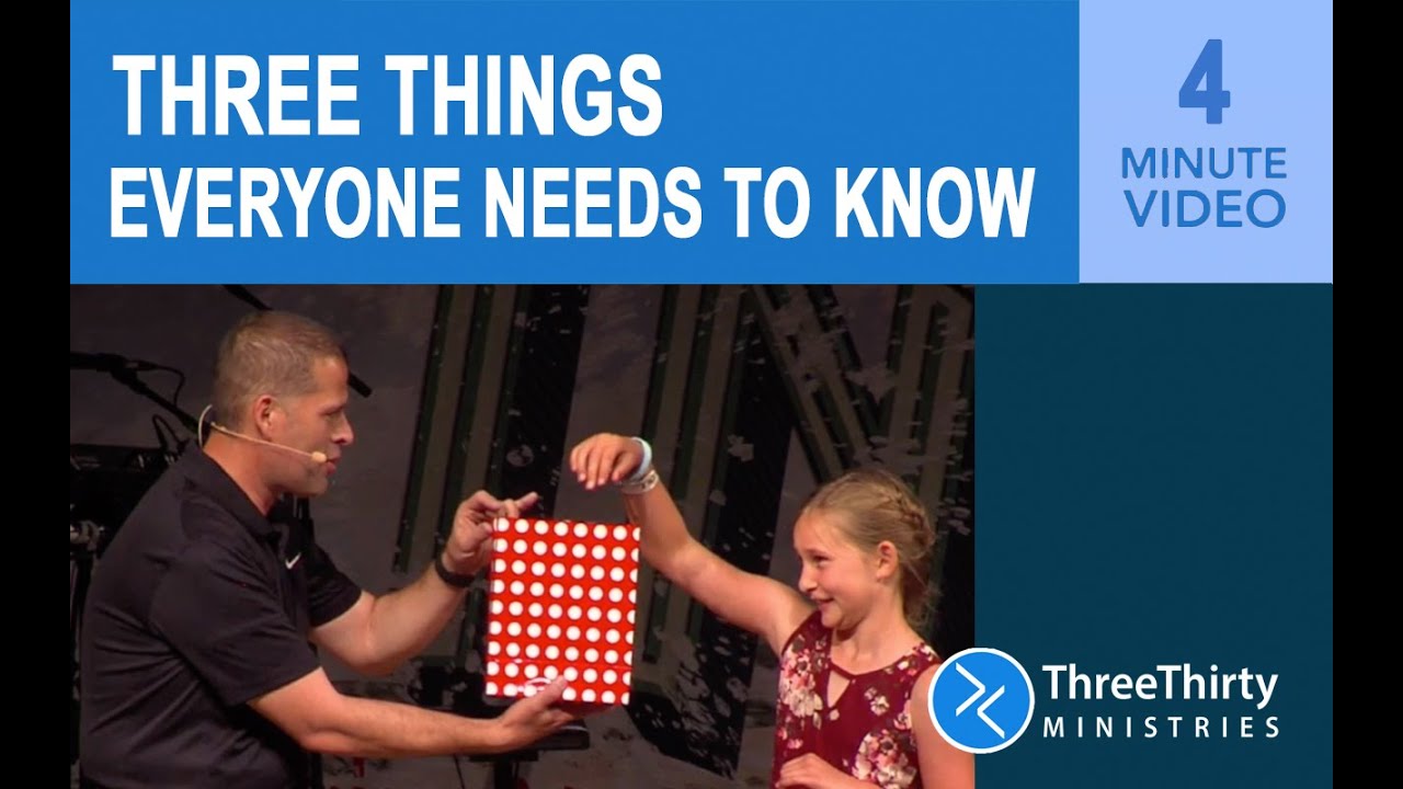 Three Things Everyone Should Know - YouTube