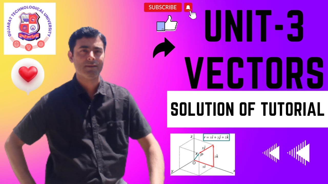 TUT 07 || UNIT 3 || VECTORS - YouTube