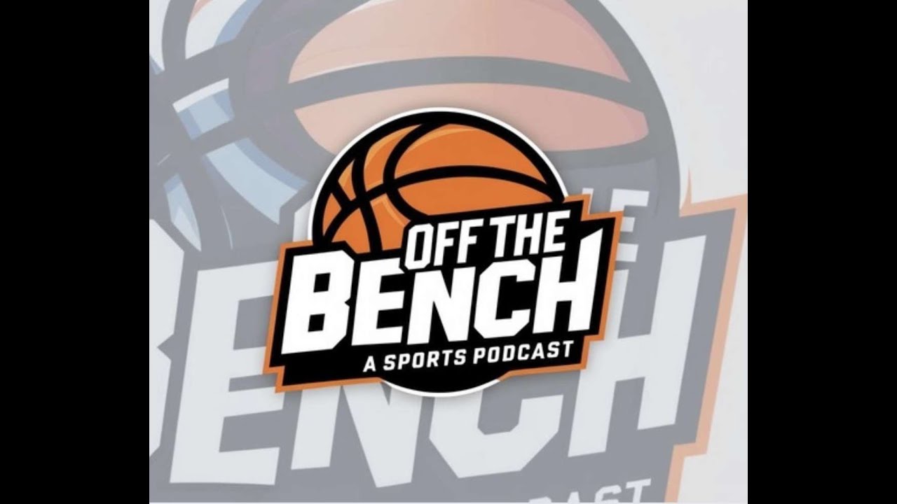 Off The Bench Podcast: Ep01- Pilot - YouTube